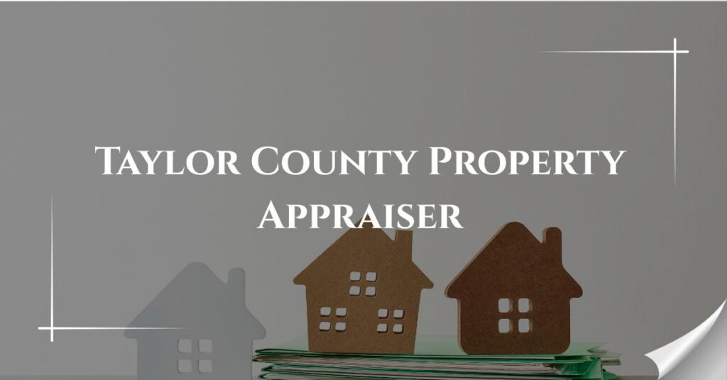 Taylor County Property Appraiser – Search & Access